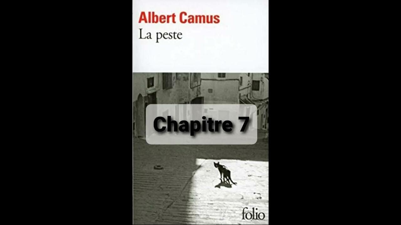 7 - La peste de Camus - Chapitre 7 - livre audio - YouTube