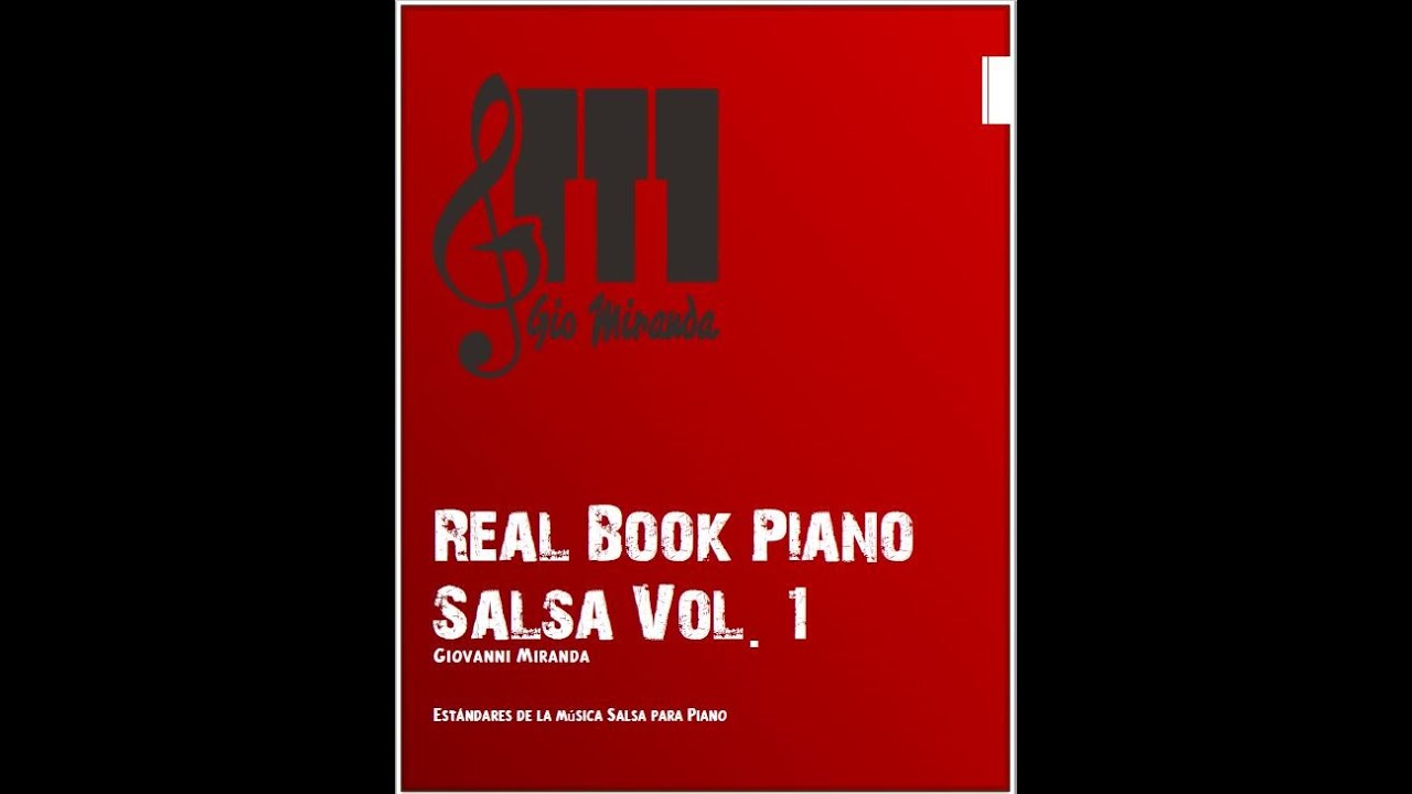Real Book Piano Salsa Vol .1 Giovanni Miranda - YouTube