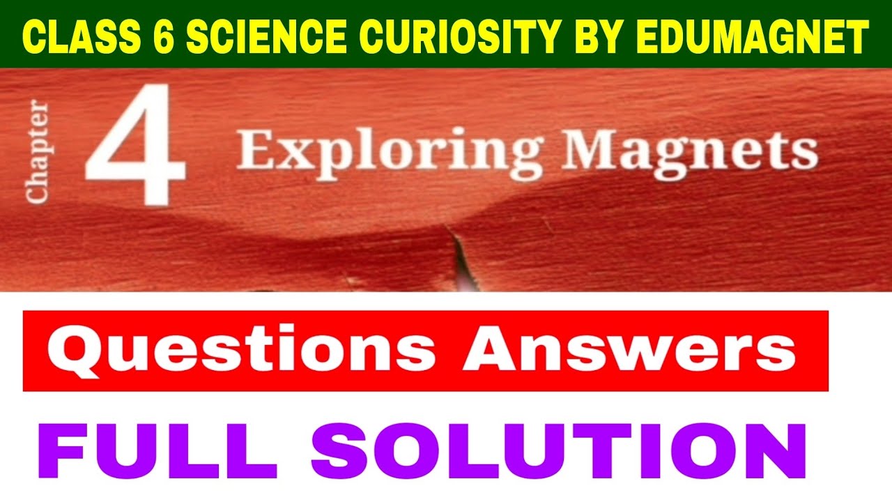 Chapter 4 Exploring Magnets Questions Answers Class 6 Science Curiosity chapter-4-exploring-magnets-questions-answers-class-6-science-curiosity