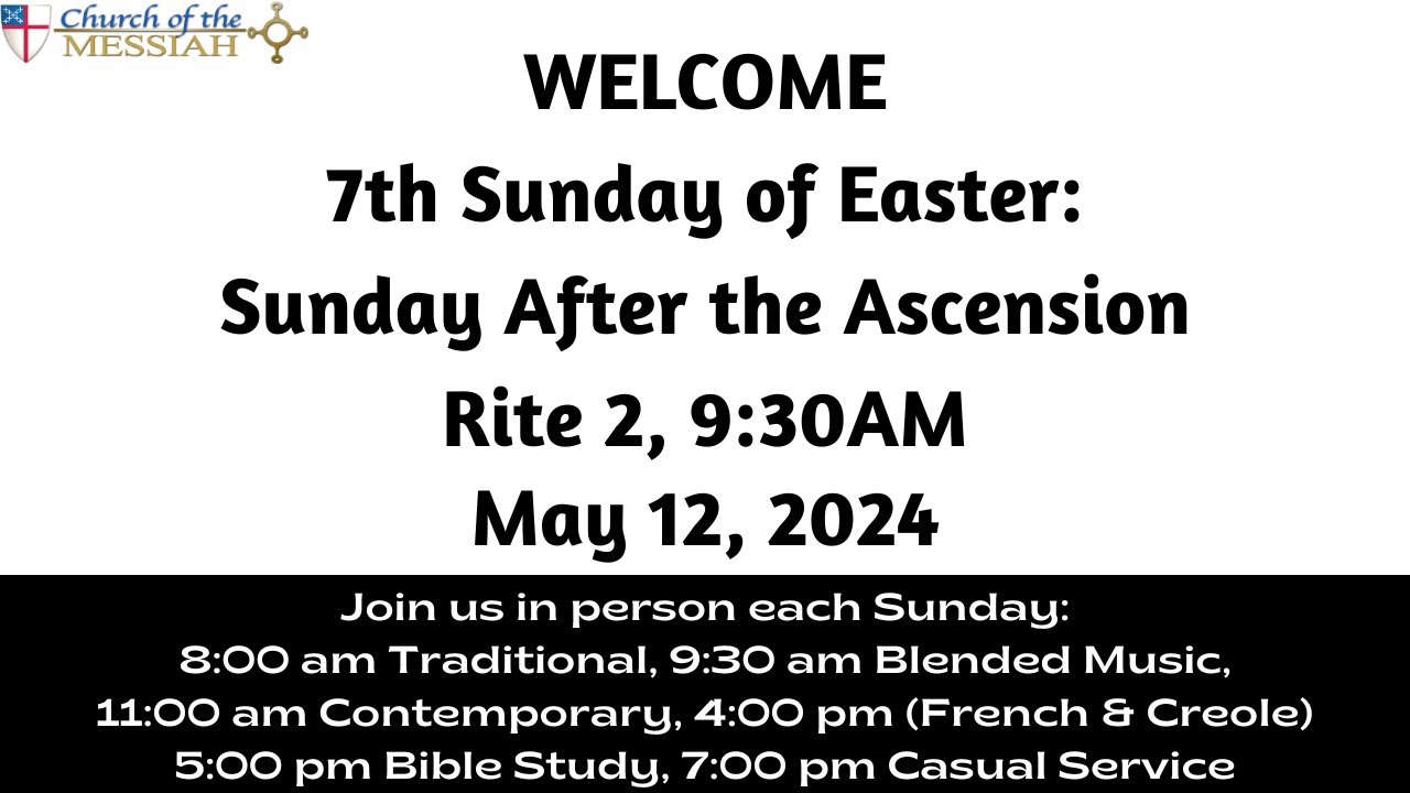 Join us for the 7th Sunday of Easter: Sunday After the Ascension, The ...