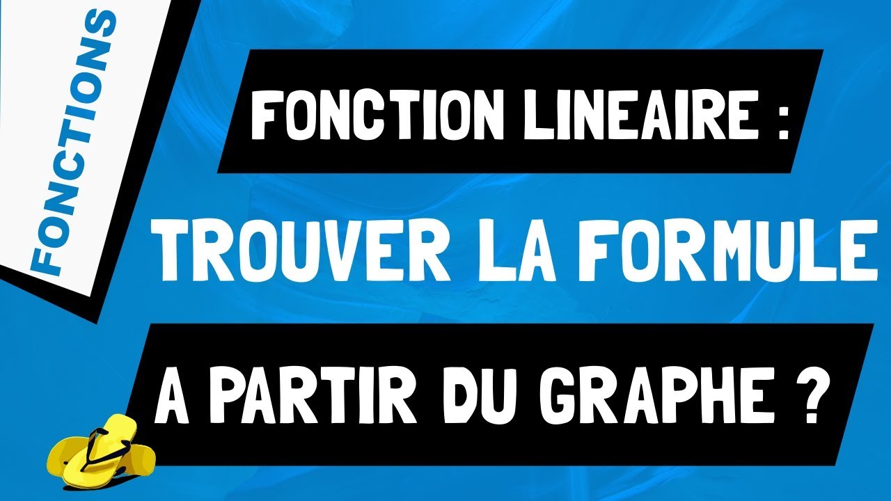Comment retrouver la formule d'une fonction linéaire à partir du ...