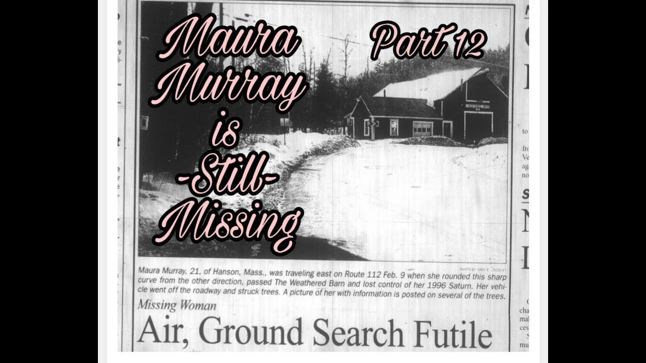 Maura Murray is Still Missing (part 12) - YouTube