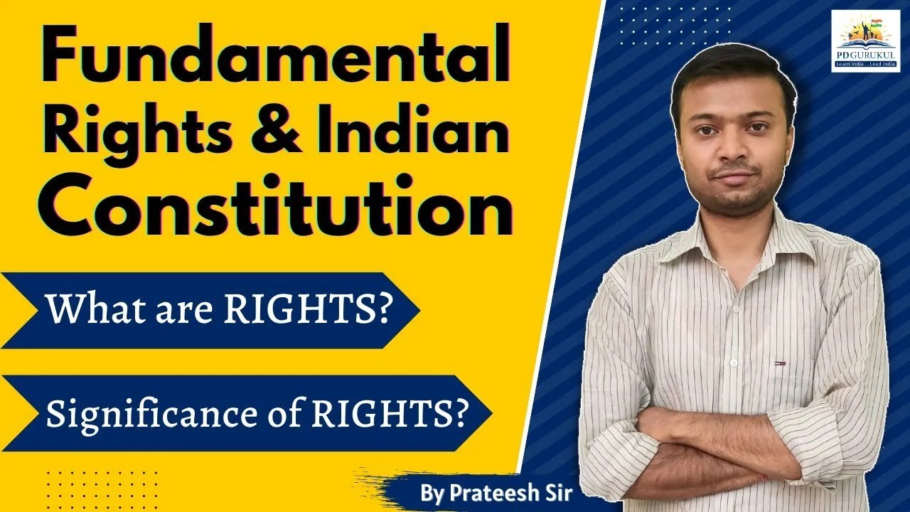 Fundamental Rights | Rights & its Significance | PD Gurukul | IAS/UPSC ...