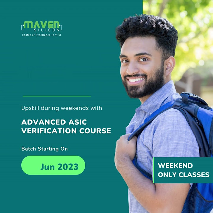 Advanced ASIC Verification Course | Weekend Course | VLSI Courses | VLSI Training | Maven ...