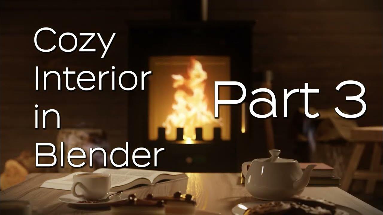 How to create Cozy Interior Scene in Blender - Part 3 - YouTube