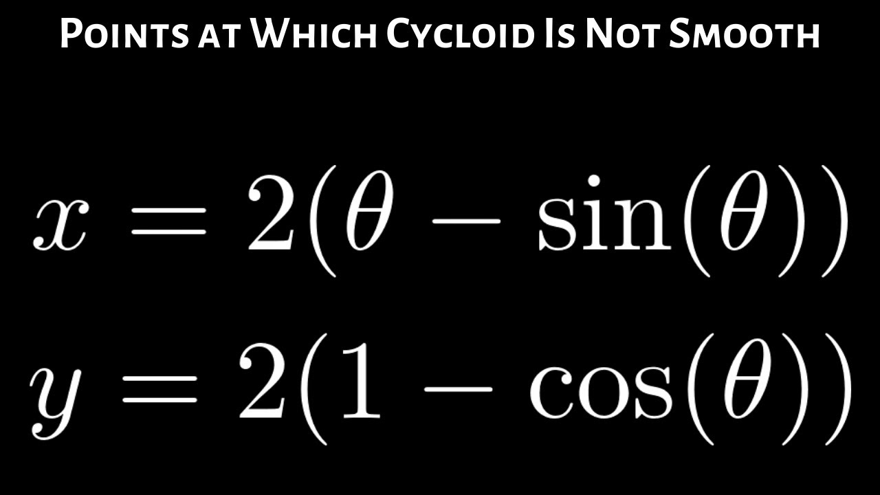 Points at which Curve(Cycloid) is not Smooth - YouTube