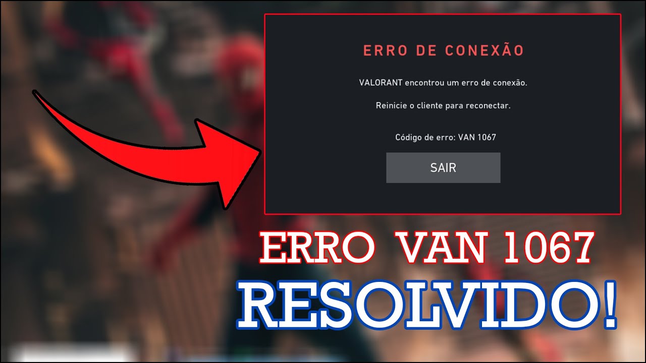 COMO RESOLVER O ERRO VAN 1067 VALORANT RESOLVIDO R PIDO E F CIL