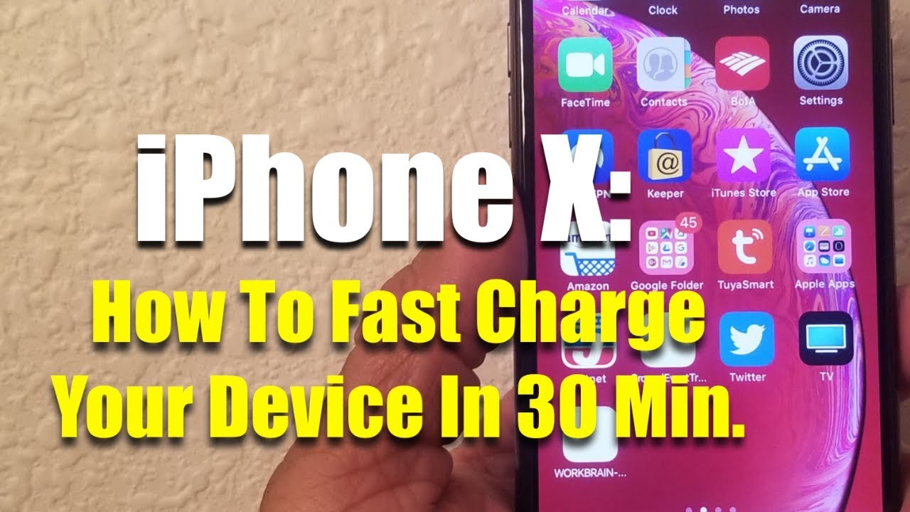 iPhone X: How To Fast Charge Your Device In 30Min. - YouTube