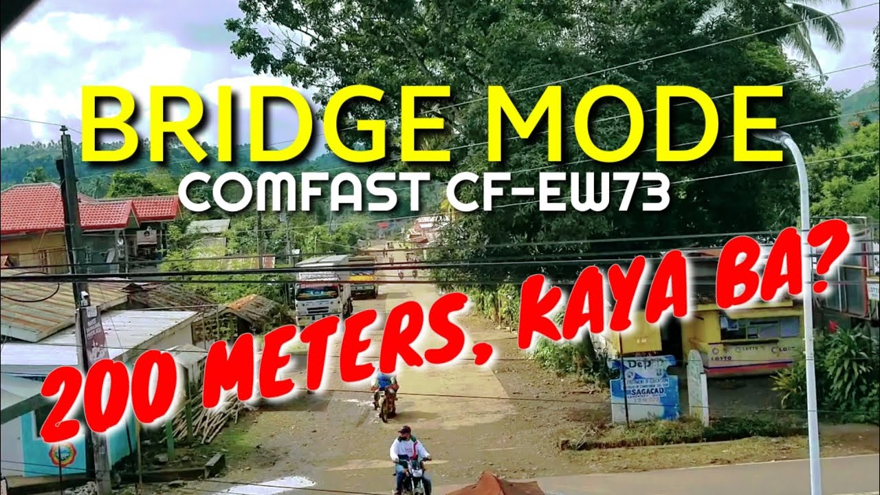 200 meters layo KAYA BA??? bridge mode COMFAST CF-EW73 - YouTube