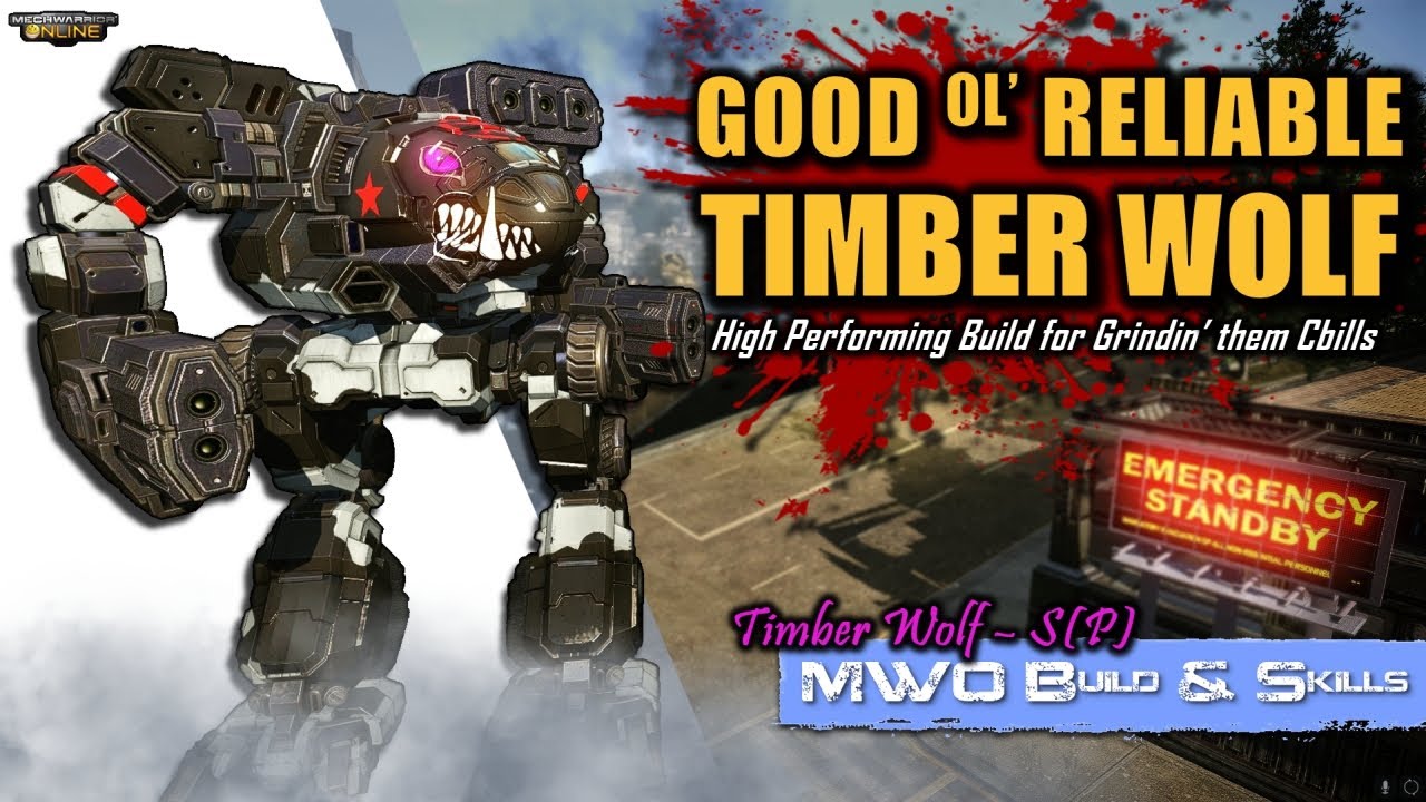 MWO Build & Skills : Good ol' Reliable Timber Wolf - YouTube