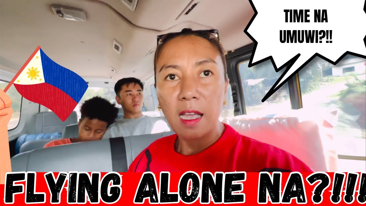 PREPARING FOR MINOR FLYING ALONE🔥🔥🔥 AALIS NA NAMAN SI KUYA CAHILL 😭 ...