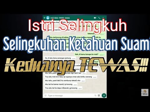 Chat Story Horror WA #3: Istri Selingkuh, Selingkuhan Ketahuan Suami, Suami dan Selingkuhan Tewas!