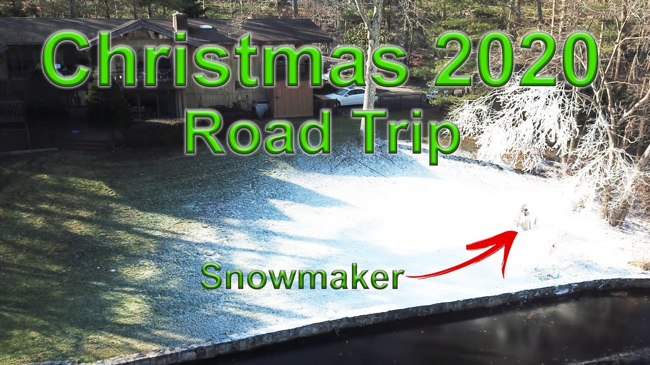 2020 Holiday Road Trip - We Made Snow For Christmas - YouTube