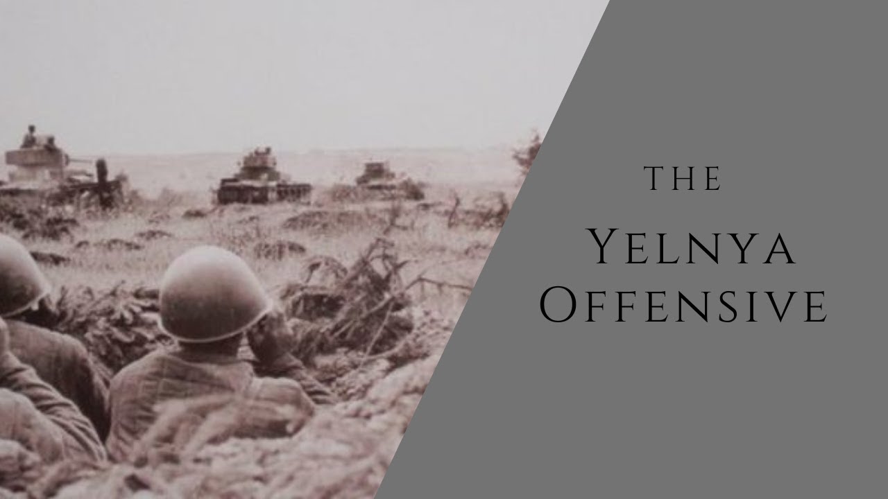 The Yelnya Offensive – The First Soviet Victory of WWII - YouTube
