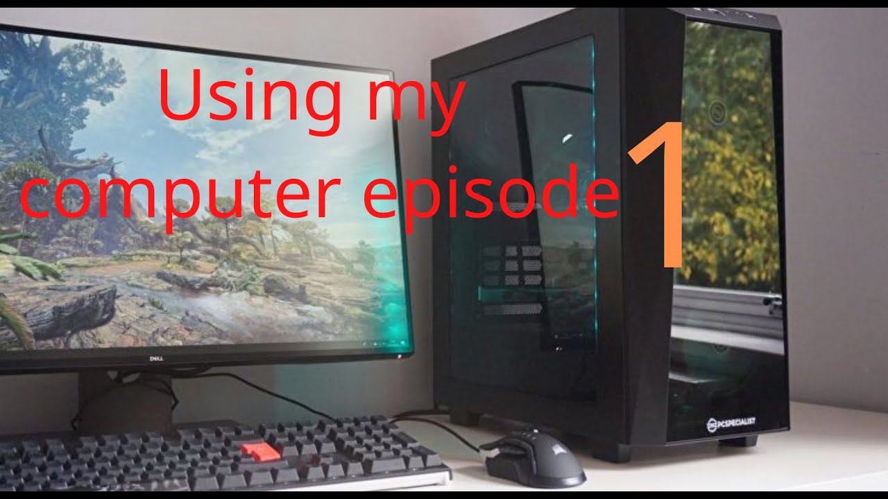 Using my computer episode 1 - YouTube