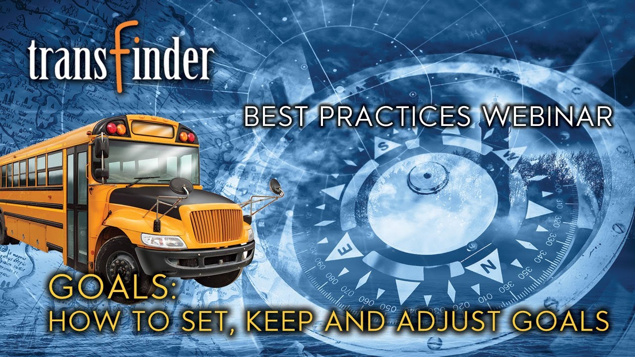 Transfinder Best Practices: Goals: How to Set, Keep and Adjust Goals ...