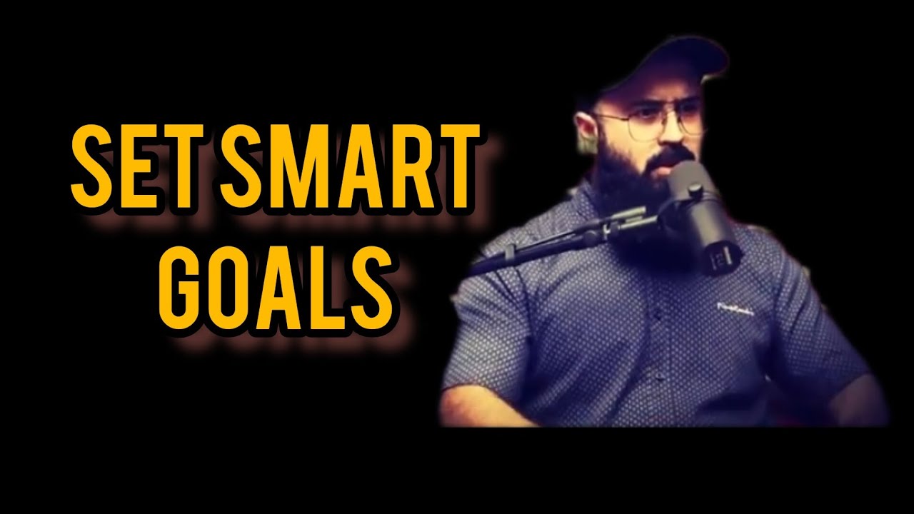 Set Smart Goals || Life Management || Tuaha ibn Jalil || Khurram Alvi ...