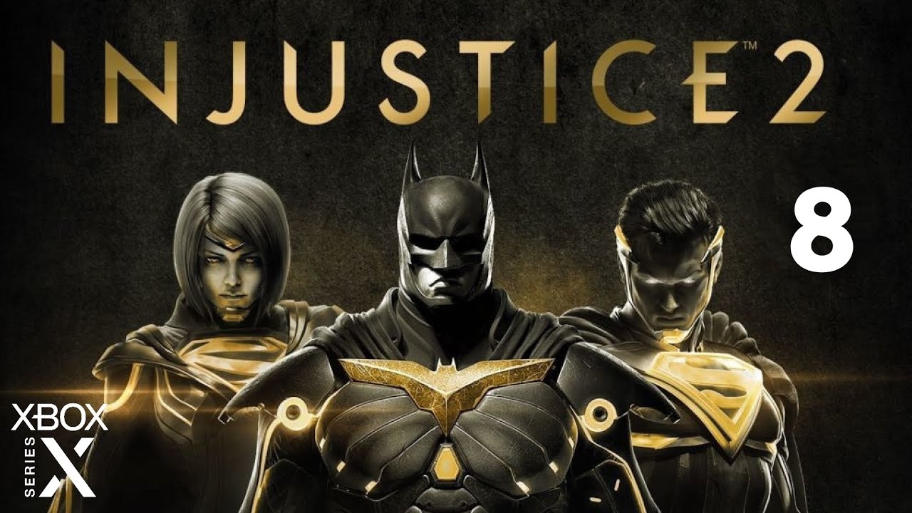 Injustice 2 - Story Mode - Chapter 8 (Xbox Series X) #xbox #xboxseriesx ...