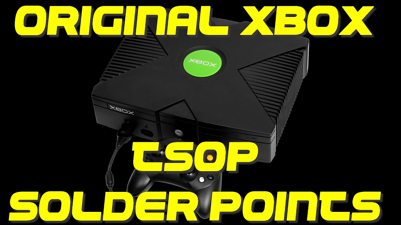 Original Xbox TSOP solder points. ALL VERSIONS V1.0 to 1.5 - YouTube