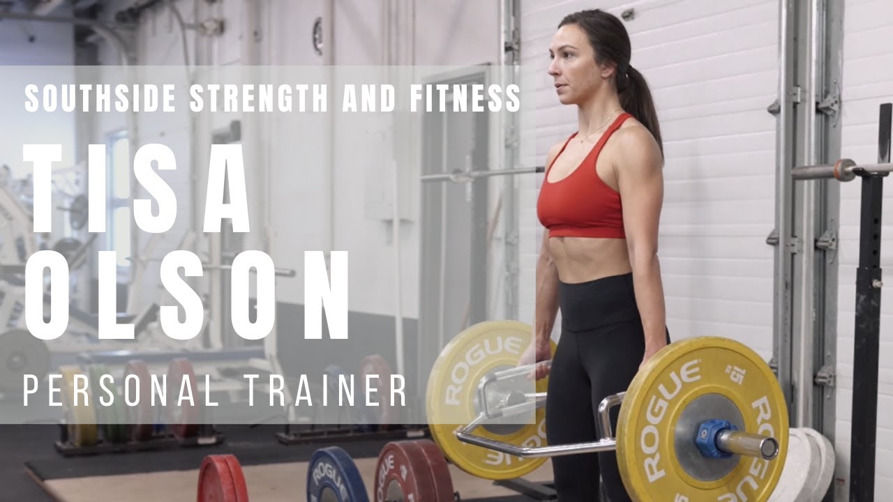 Tisa Olson - Personal Trainer | Southside Strength and Fitness - YouTube