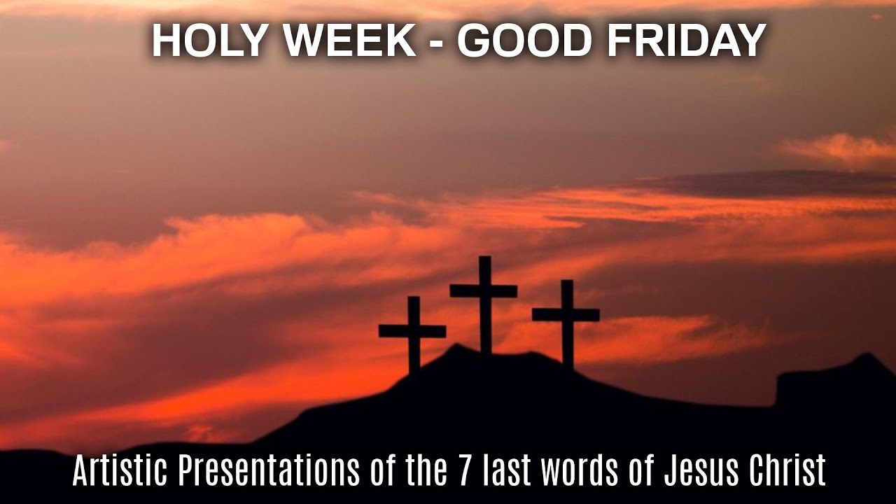 THE 7 LAST WORDS | OCGF TV GOOD FRIDAY SERVICE - YouTube