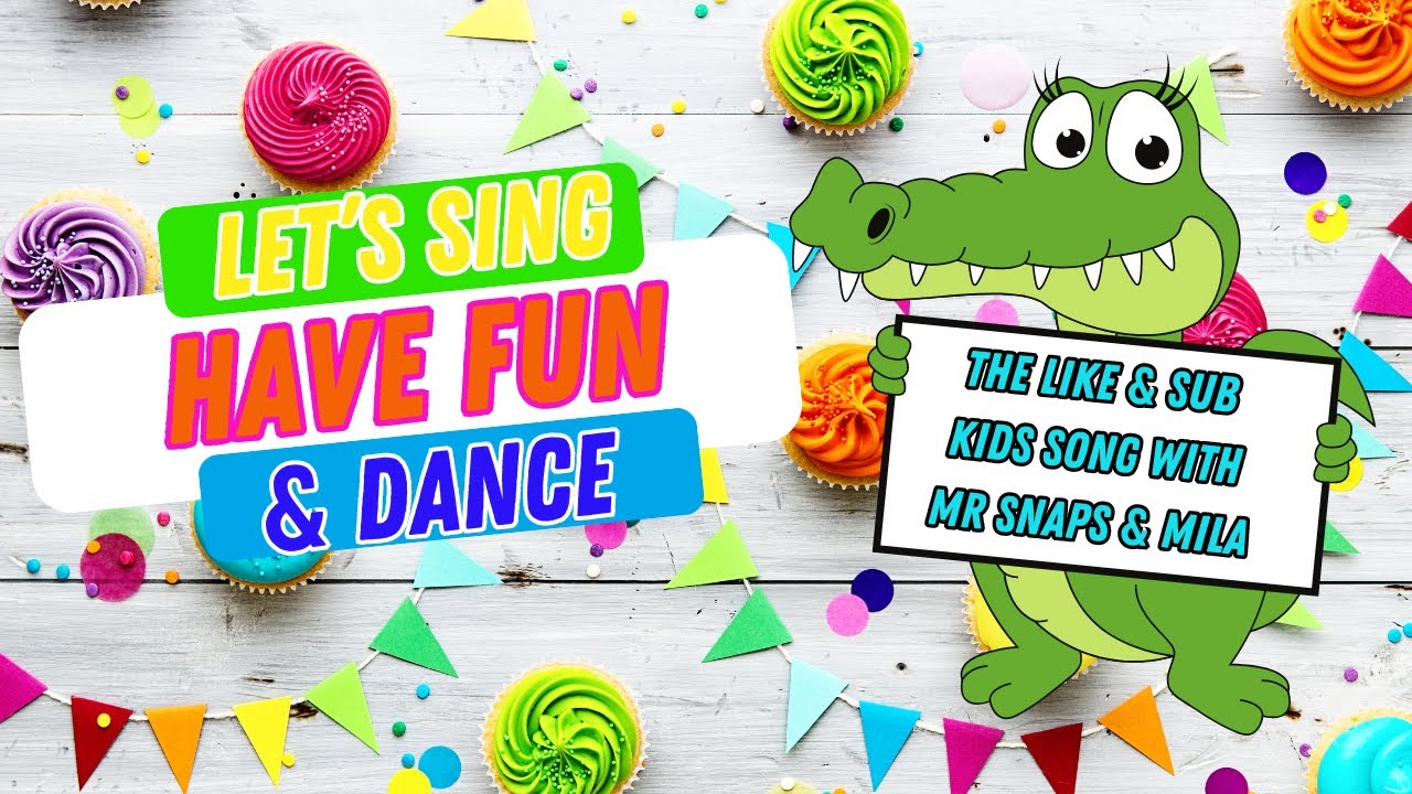 Children's Fun, Playful and catchy Kids Song - Like and Subscribe with ...