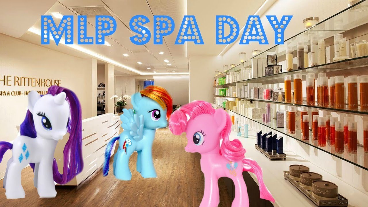 MLP~ SPA DAY! - YouTube