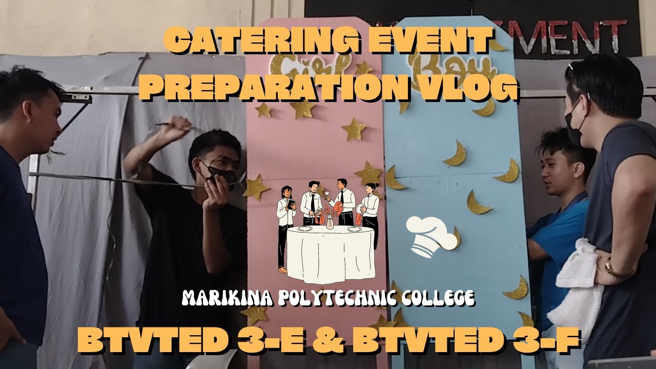 CATERING EVENTS PREPARATION | MARIKINA POLYTECHNIC COLLEGE | BTVTED 3-F ...