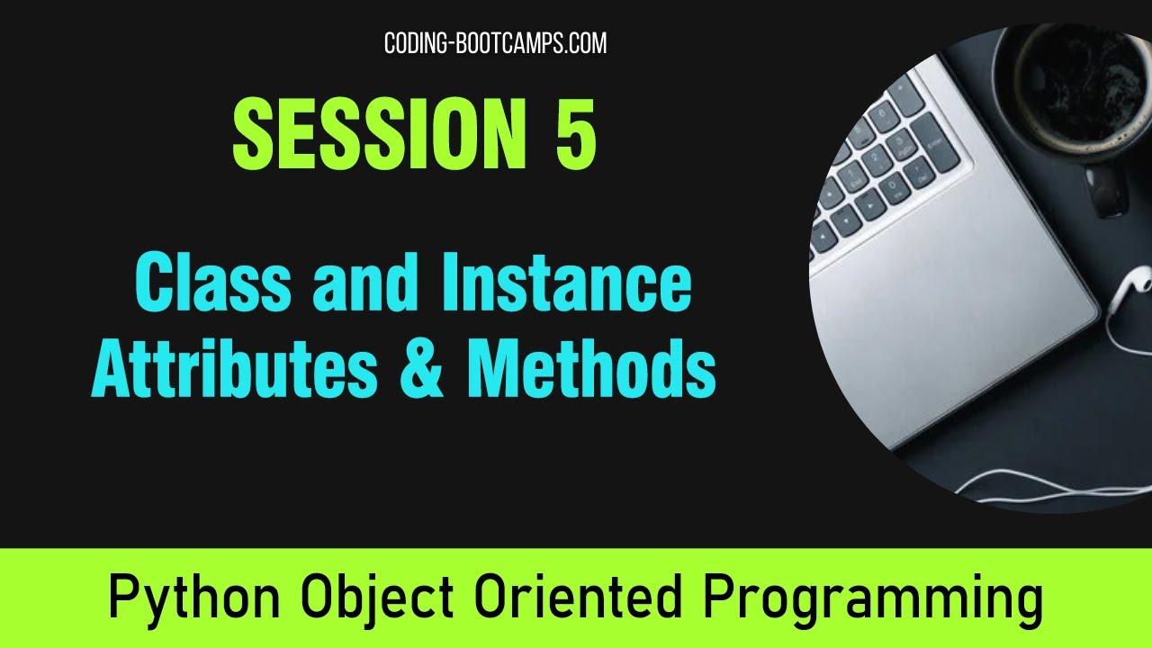 Python Oop Session 5 Class And Instance Attributes And Instance 1597