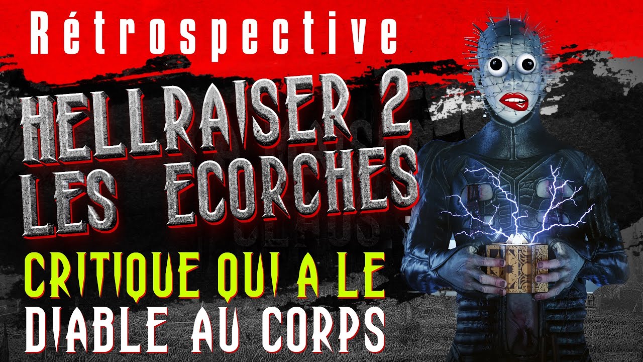 Claus-up N°2: HELLRAISER 2 - Critique qui a le diable au corps - YouTube