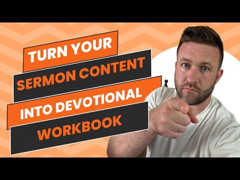 Transform Your Sermon Content into an Engaging Devotional Workbook - YouTube