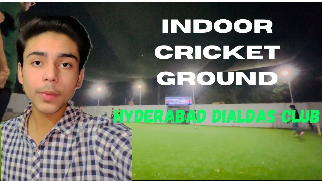 Indoor Cricket Ground || Hyderabad Dialdas Club || Taha Raza Vlogs ...