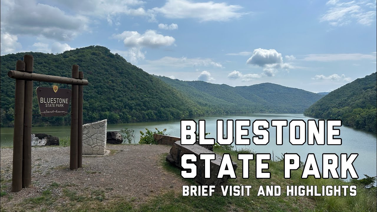 BLUESTONE STATE PARK, West Virginia ~Basic Visit And Walkthrough! # ...