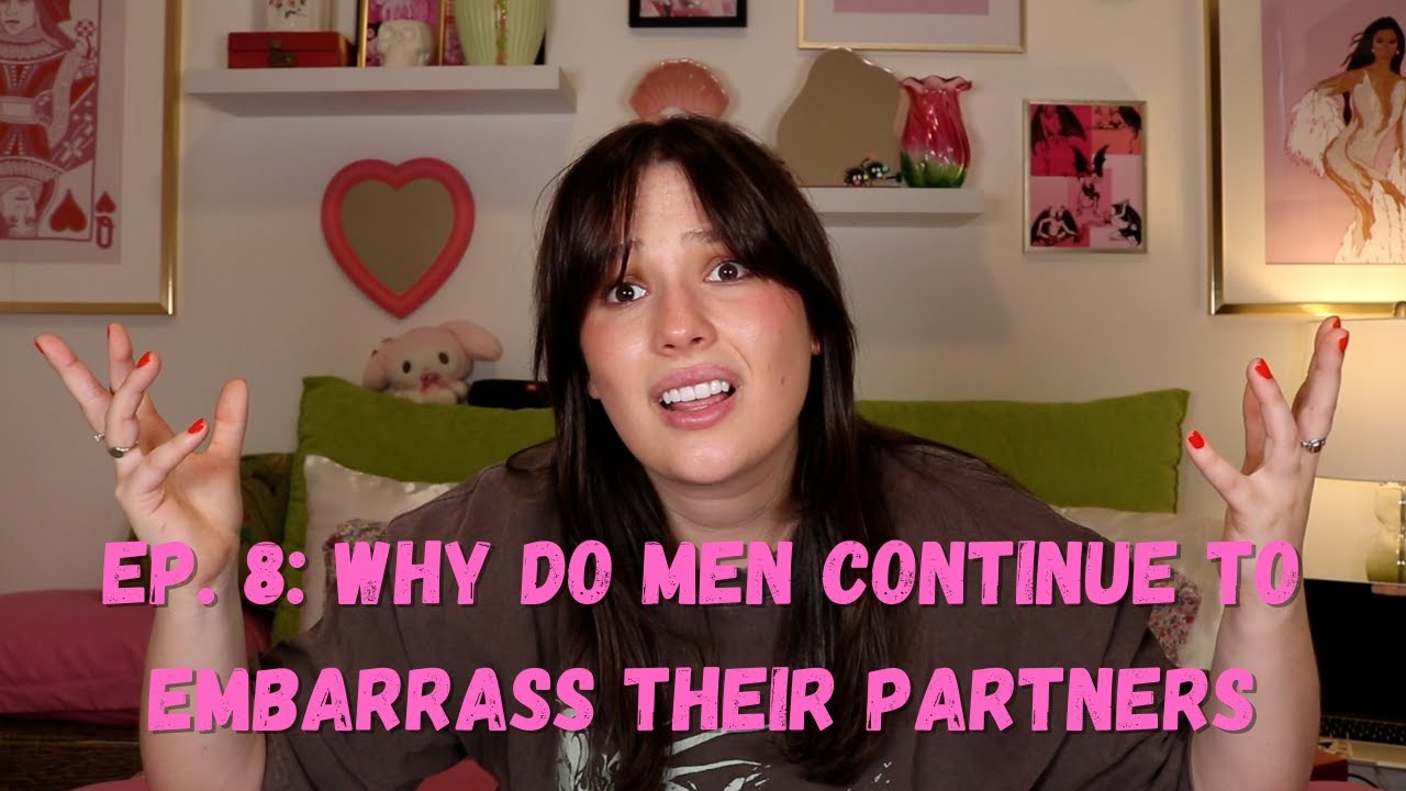 The Girls Club | Why do men continue to embarrass their partners? - YouTube