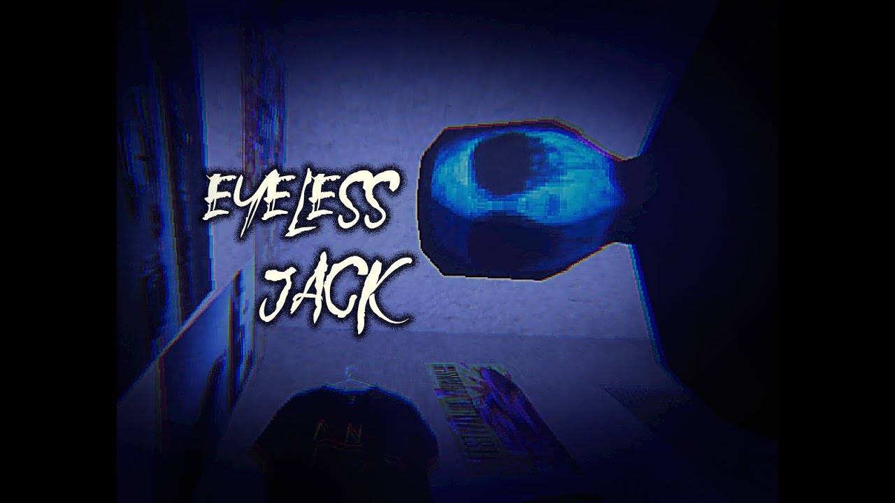 Gözsüz Jack - Eyeless Jack Horror Game - YouTube