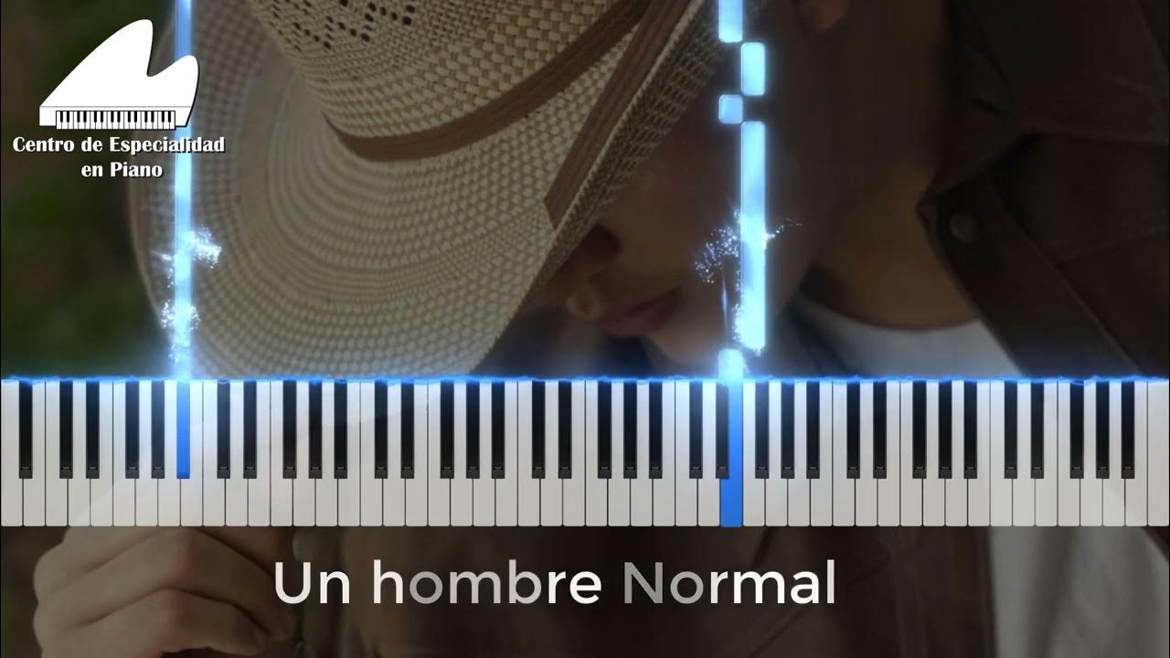 Un Hombre Normal Espinoza paz piano tutorial fácil - YouTube