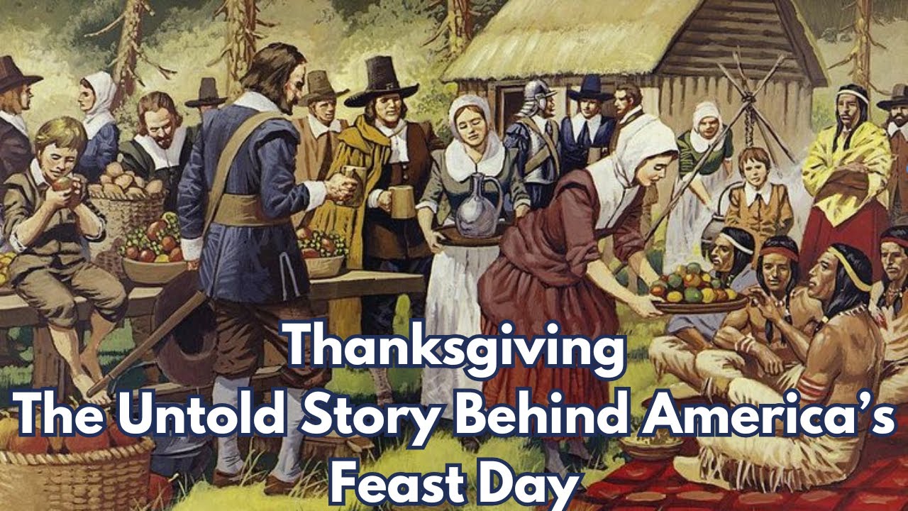 Thanksgiving The Untold Story Behind America’s Feast Day - YouTube