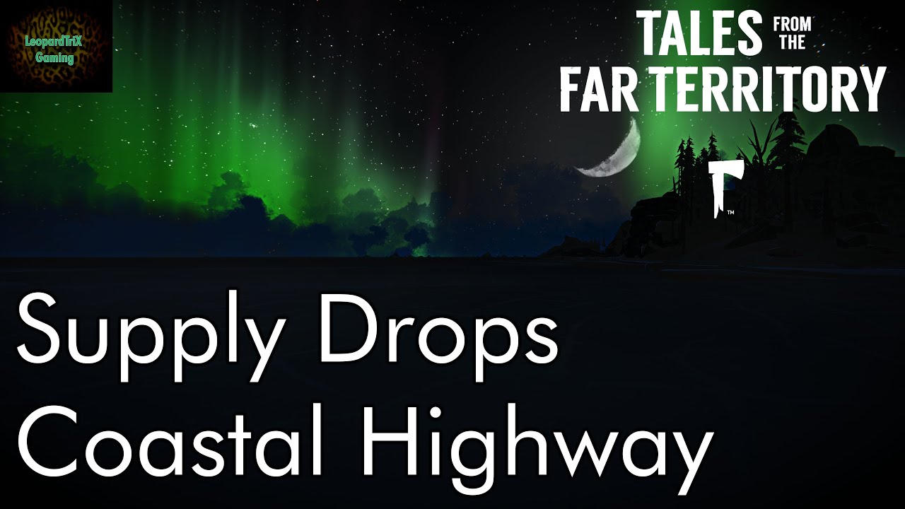 Supply Drop Caches | Coastal Highway Locations | The Long Dark - YouTube
