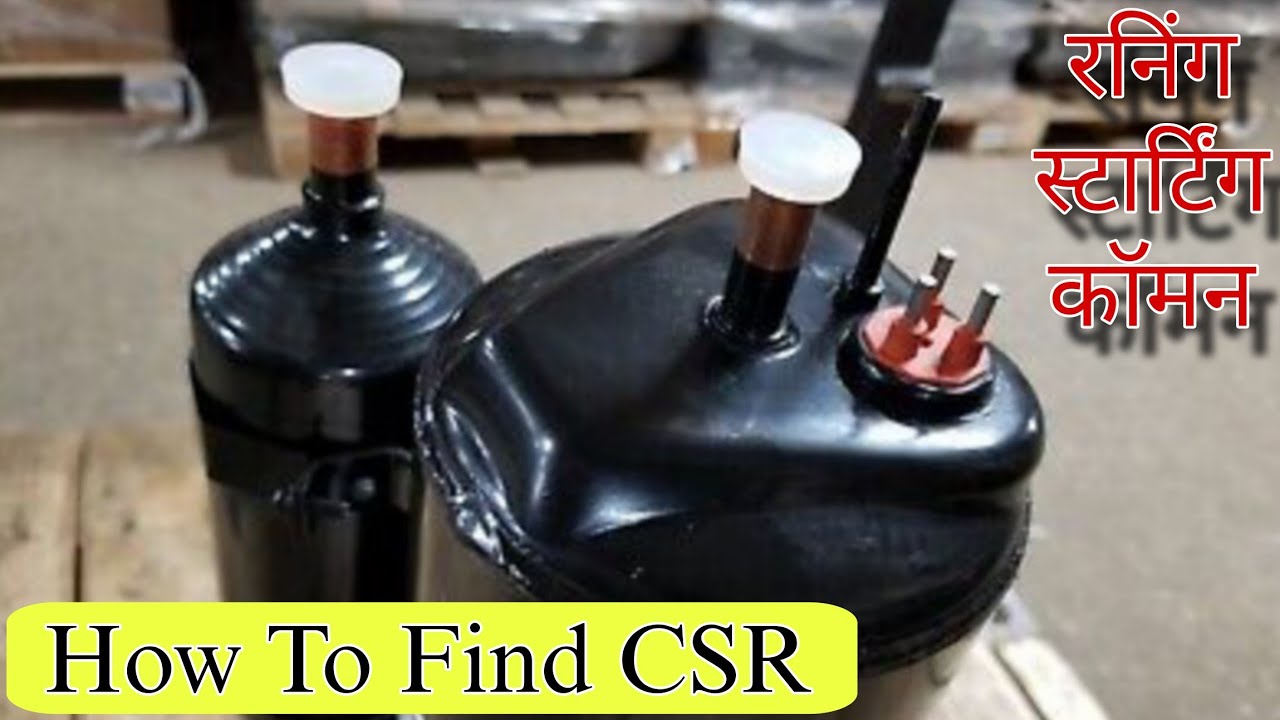 How To Find CSR In Compressor || Compressor Common Running Starting kya ...