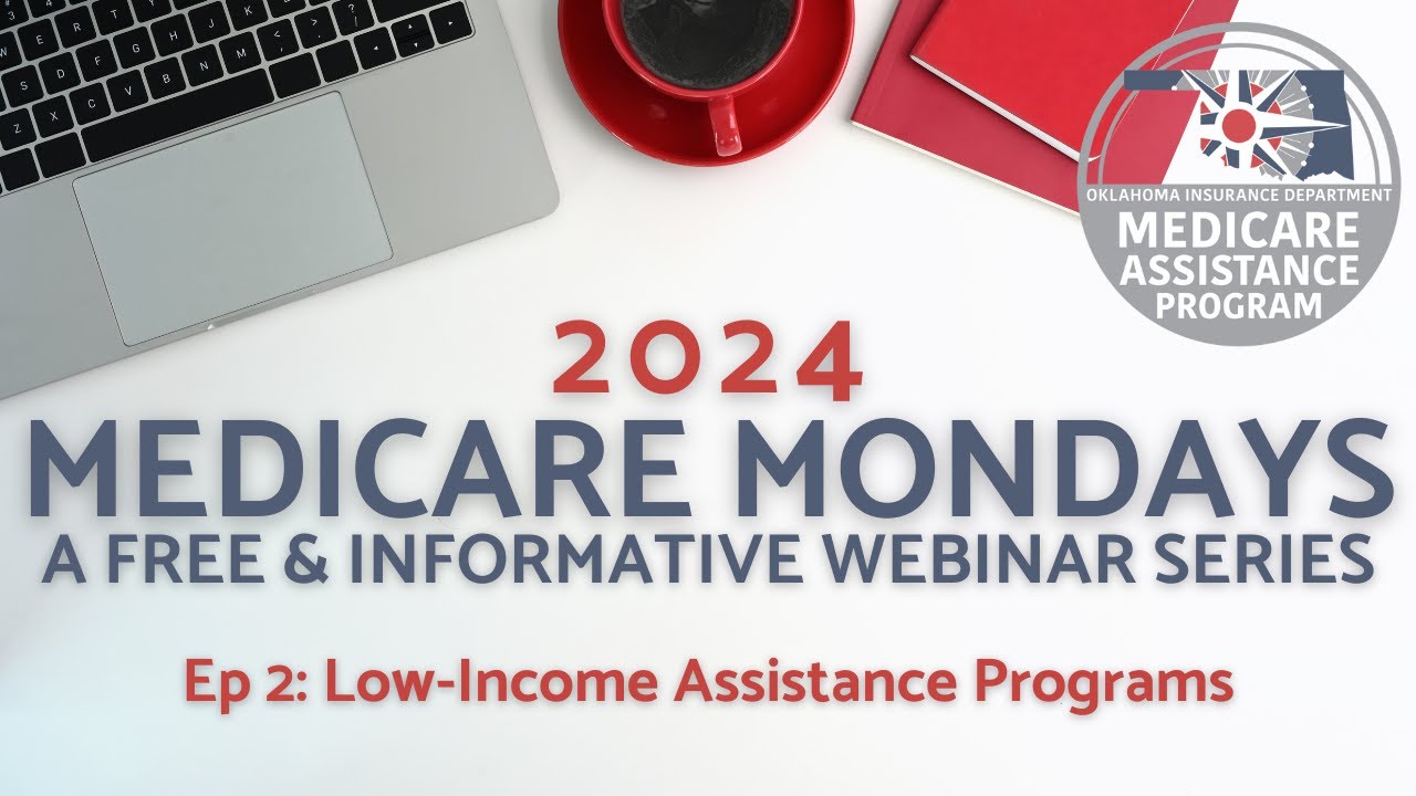 2024 Medicare Mondays Ep 2: Low-Income Assistance Programs - YouTube