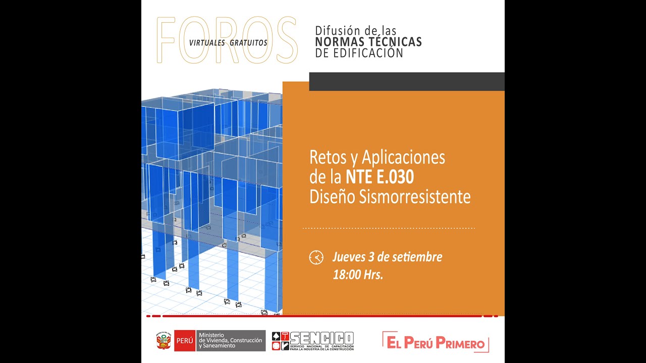 FORO VIRTUAL DE LA NORMA E.030 DISEÑO SISMORESISTENTE - SENCICO - YouTube