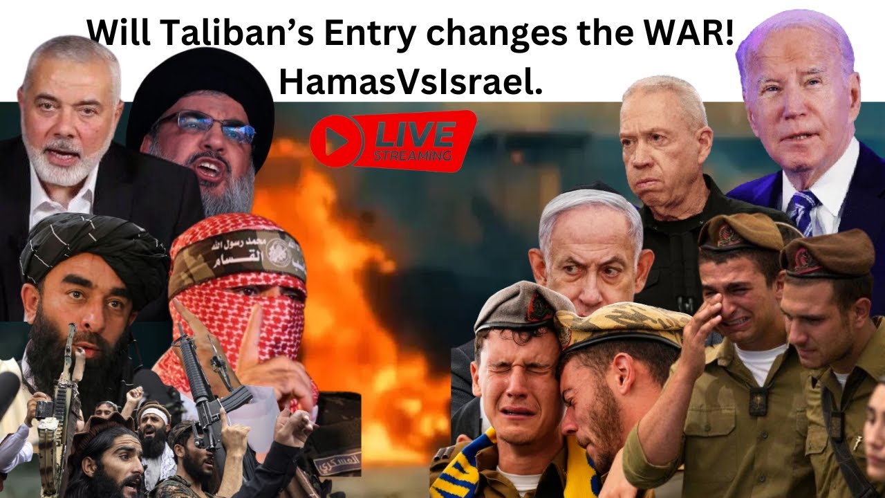 Live Will Taliban’s Entry changes the WAR! Hamas-Israel WAR 2024 | # ...