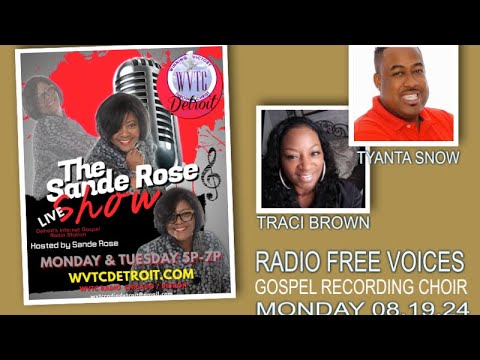 The Sande Rose Show with Traci Brown & Tyanta Snow! 08.19.24 # ...