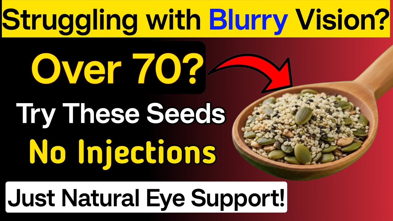 Dry Eyes & Blurry Vision? 3 Simple Seeds to Support Aging Eye Health ...