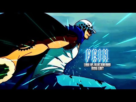 4K [LAW VS BLACKBEARD] AMV EDIT [FEIN]~REMAKE - YouTube