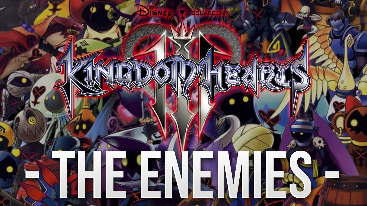 The Enemies of Kingdom Hearts 3 (Kingdom Hearts Discussion) - YouTube