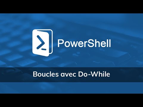 Boucles avec Do-While sous PowerShell - Vidéo Tuto - YouTube