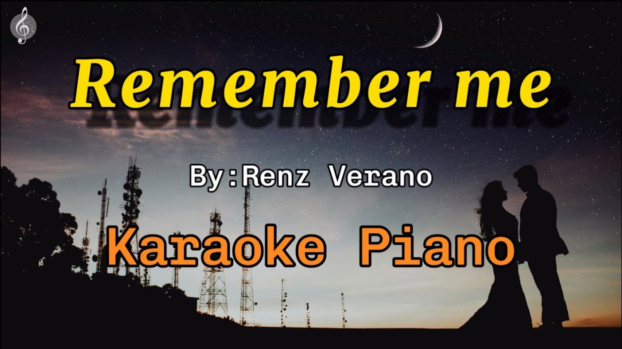 Remember me by Renz Verano (Slowed) - Karaoke Acoustic Piano - YouTube