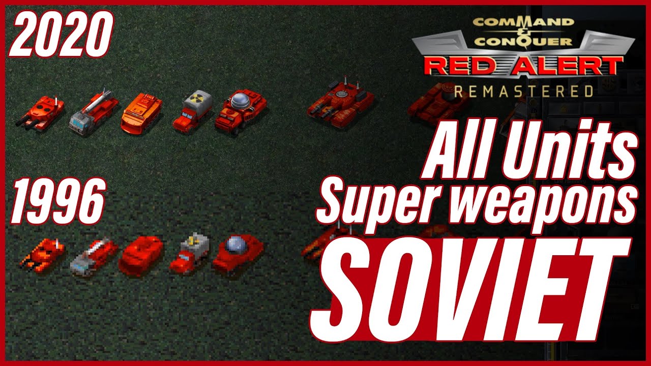 [REMASTERED] C&C Red Alert | Soviet | All Units & Super Weapons | 2020 ...