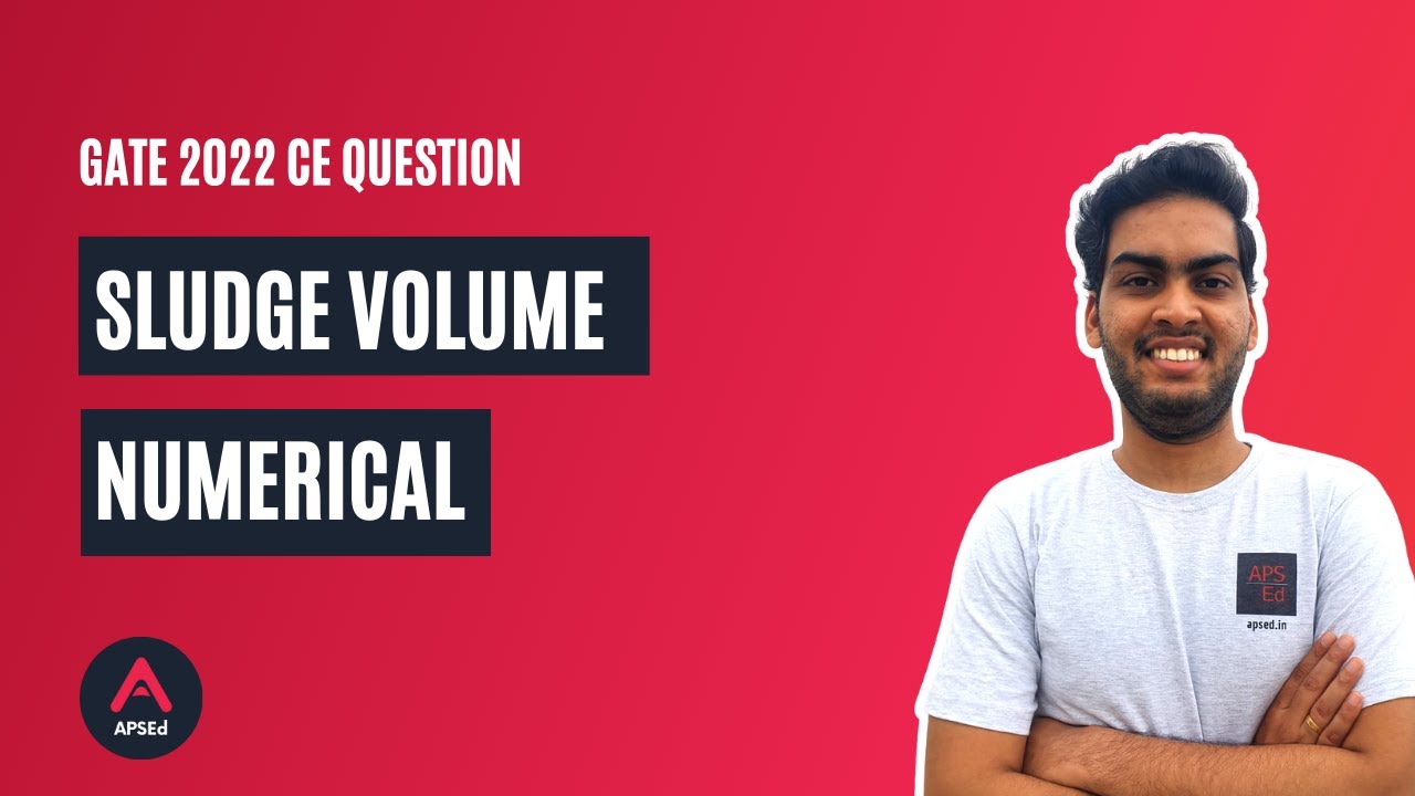 Sludge Volume Calculation - GATE Question Solved | APSEd - YouTube
